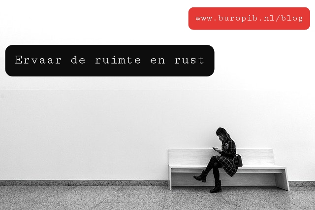 Ervaar de ruimte en rust - Buro PiB